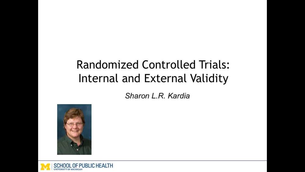 Randomized Control Trials: Internal and External Validity