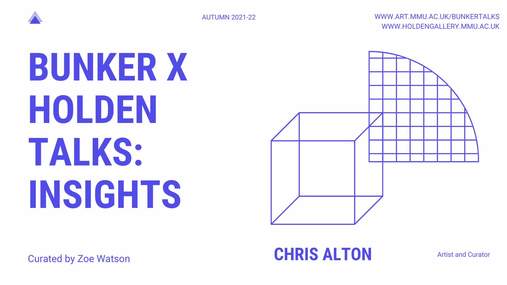 Chris Alton – Bunker Talk #73 – Manchester School of Art