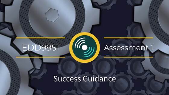 FA1.1 - 9951 Assessment 1 Success Guidance