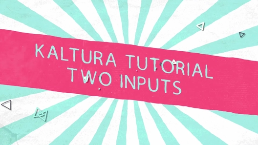 How to Record a Kaltura Using Both Inputs