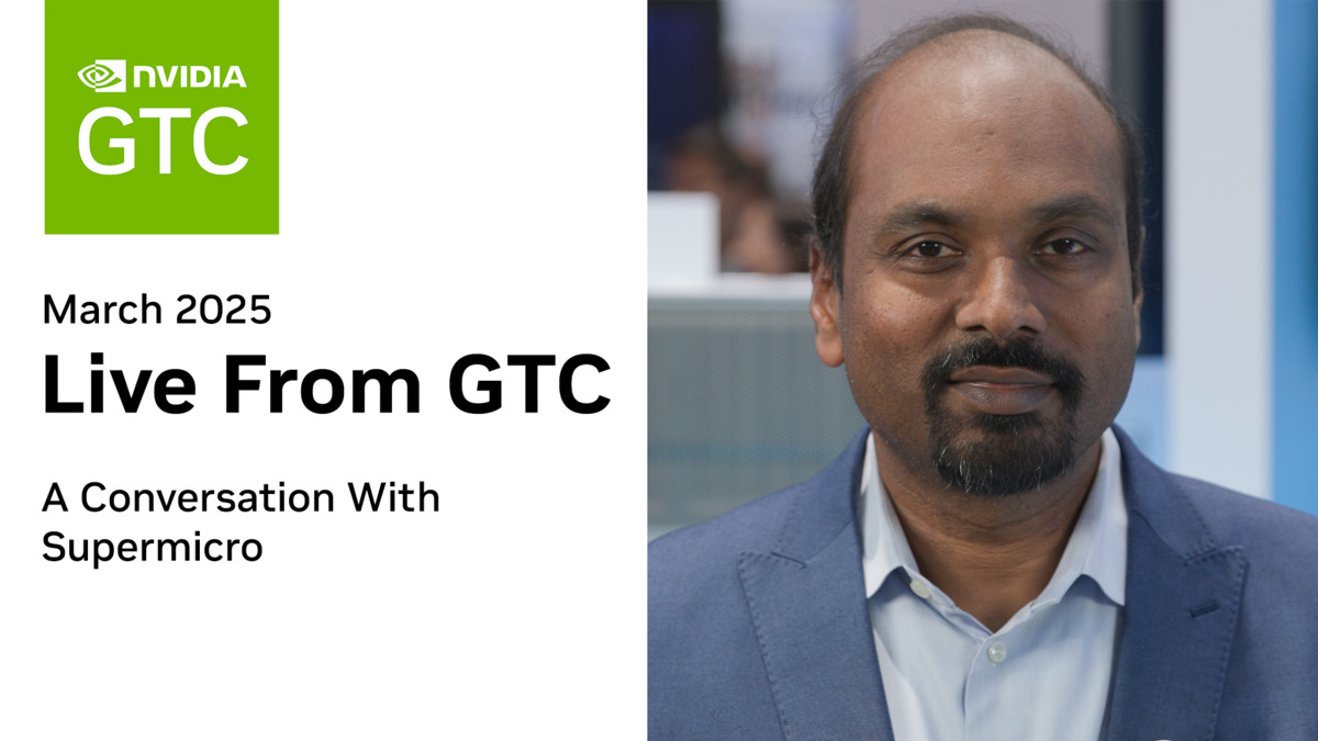 Live From GTC: A Conversation With Supermicro | GTC 25 2025 | NVIDIA On ...