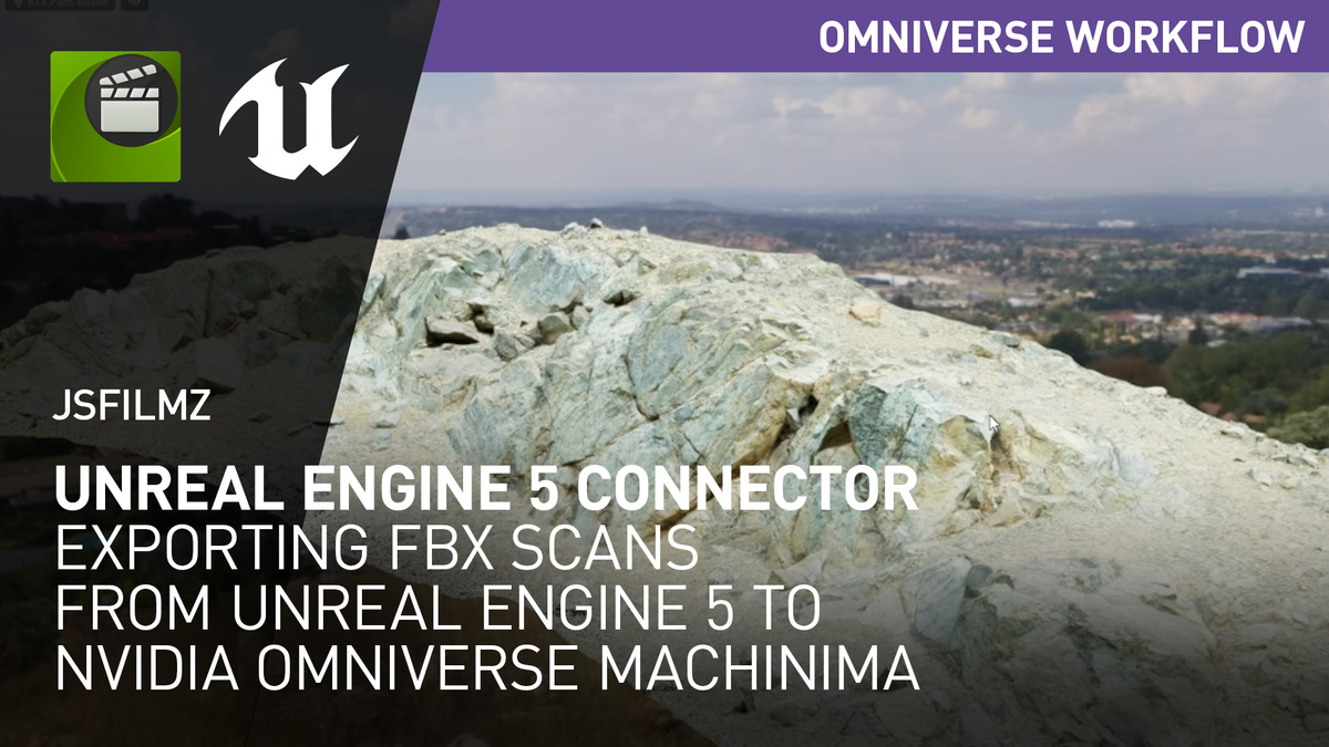 Exporting FBX Scans from Unreal Engine 5 into NVIDIA Machinima by JSFILMZ | Omniverse 2022 ...