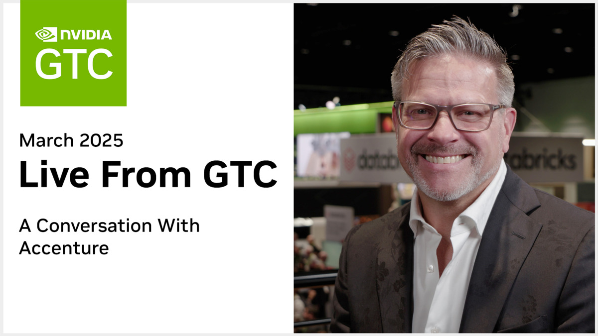 Live From Gtc A Conversation With Accenture Ep74637 Gtc 2025