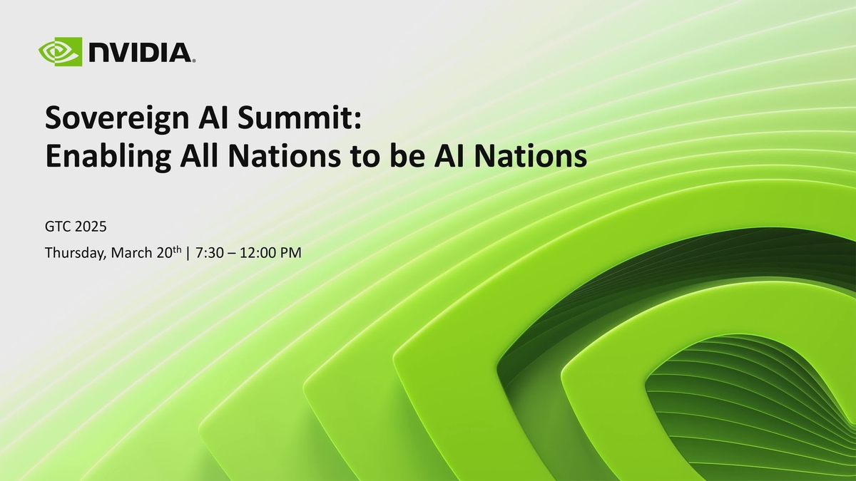 Sovereign AI Summit SE73317 | GTC 2025 | NVIDIA On-Demand