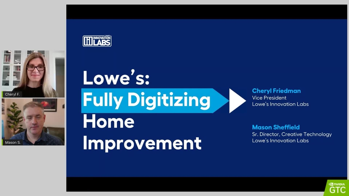 Lowe’s: Fully Digitizing the World of Home Improvement | NVIDIA On-Demand
