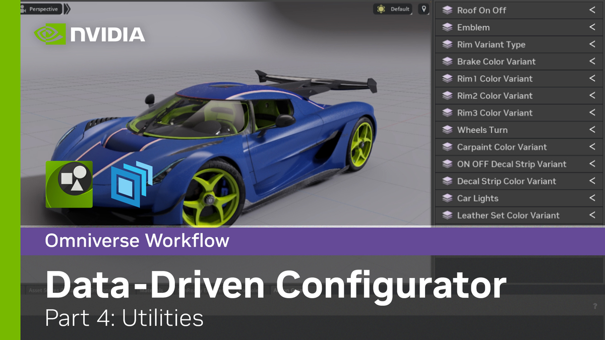 Data Driven Configurator Workflow Part 4 Uilities Omniverse 2020 Nvidia On Demand