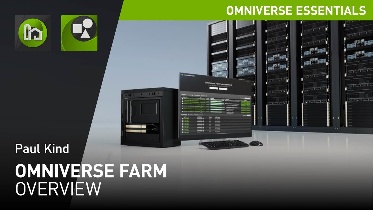 Omniverse Farm Overview - Agent and Queue Installation and Configuration | Omniverse 2020 ...
