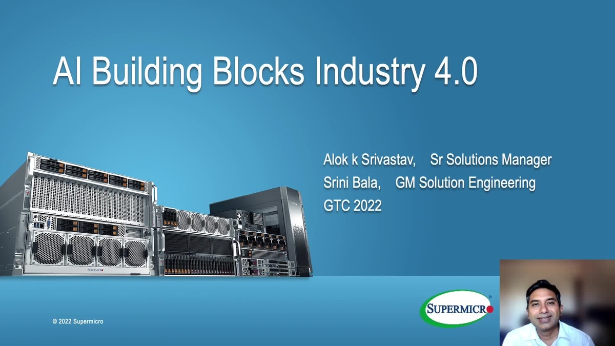 AI Building Blocks for Industry 4.0 (Presented by Supermicro) | GTC ...
