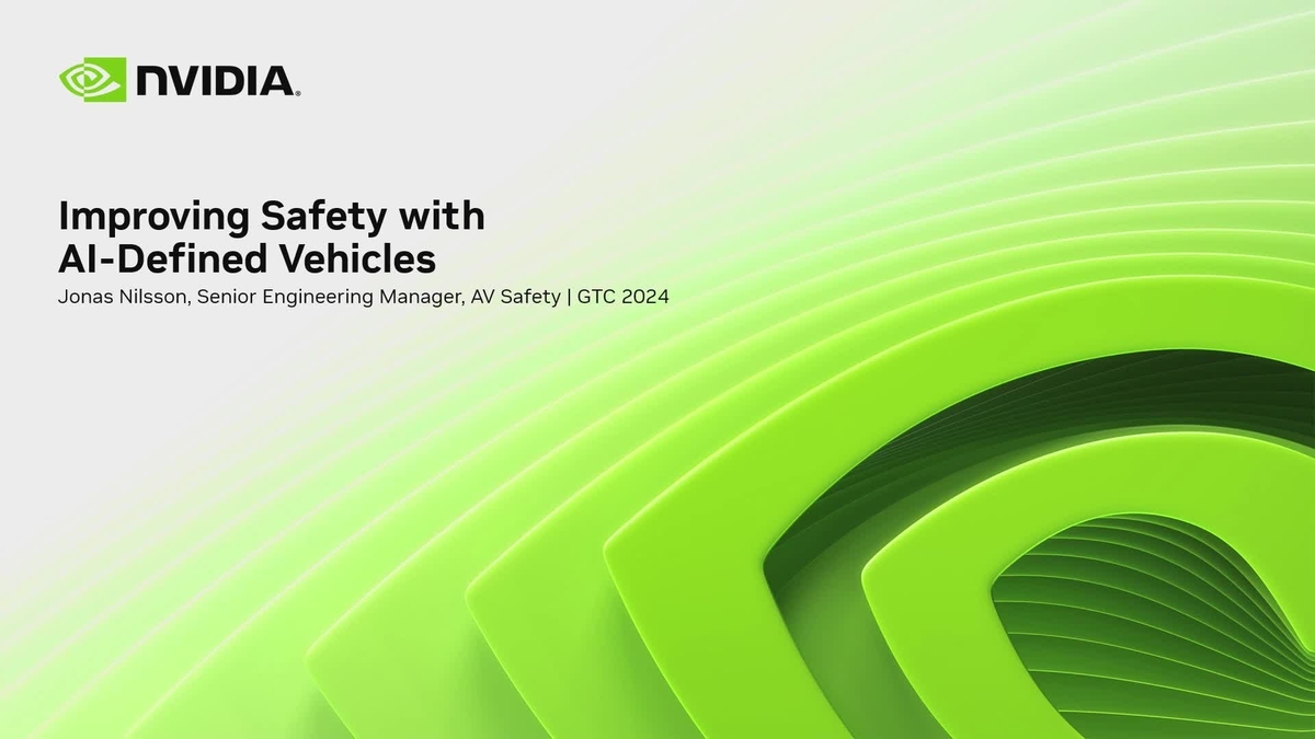 Improving Safety With Software Defined Vehicles Gtc 24 2024 Nvidia