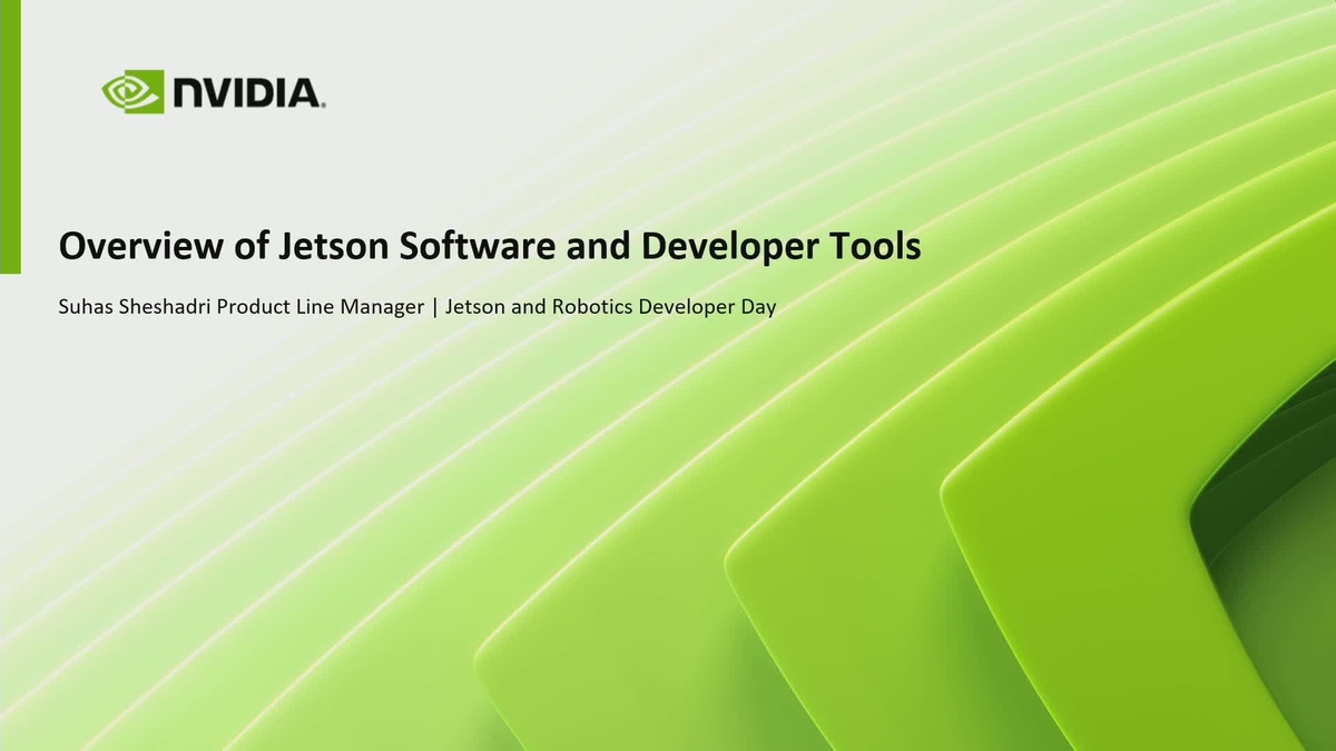 Overview Of Jetson Software And Developer Tools Gtc 24 2024 Nvidia On Demand