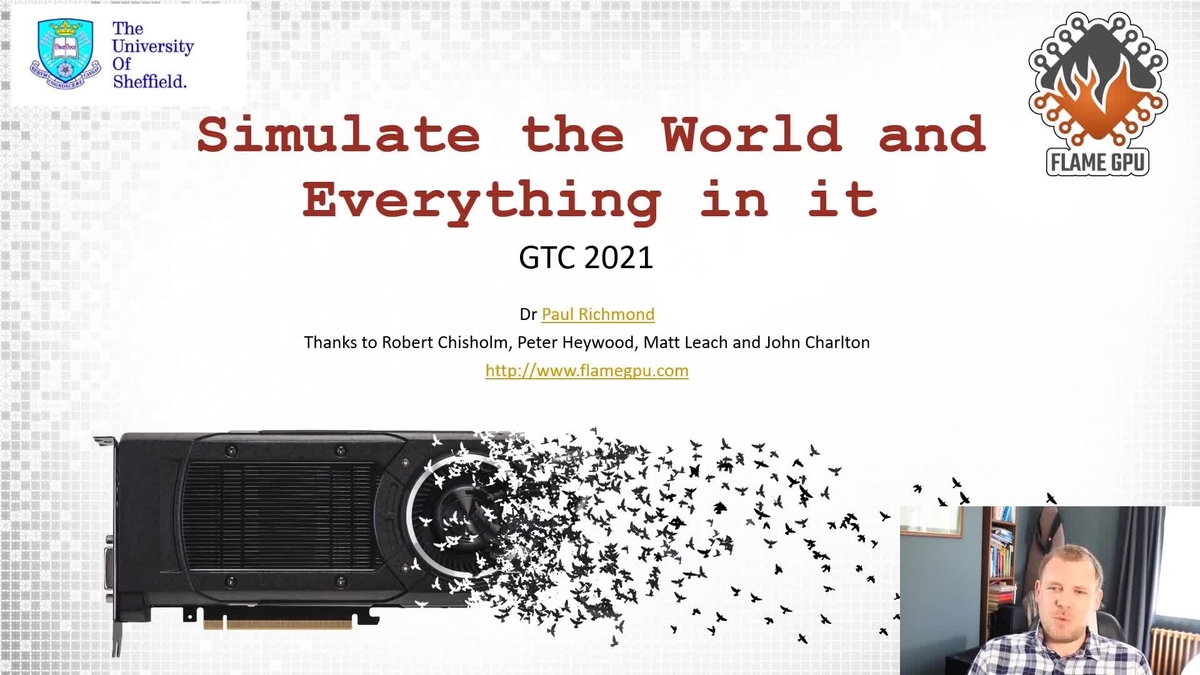 Simulate the World and Everything in it: Complex Systems Simulations with FGPU2 | GTC Digital ...