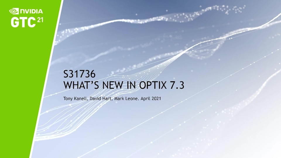 What's New in OptiX | NVIDIA On-Demand