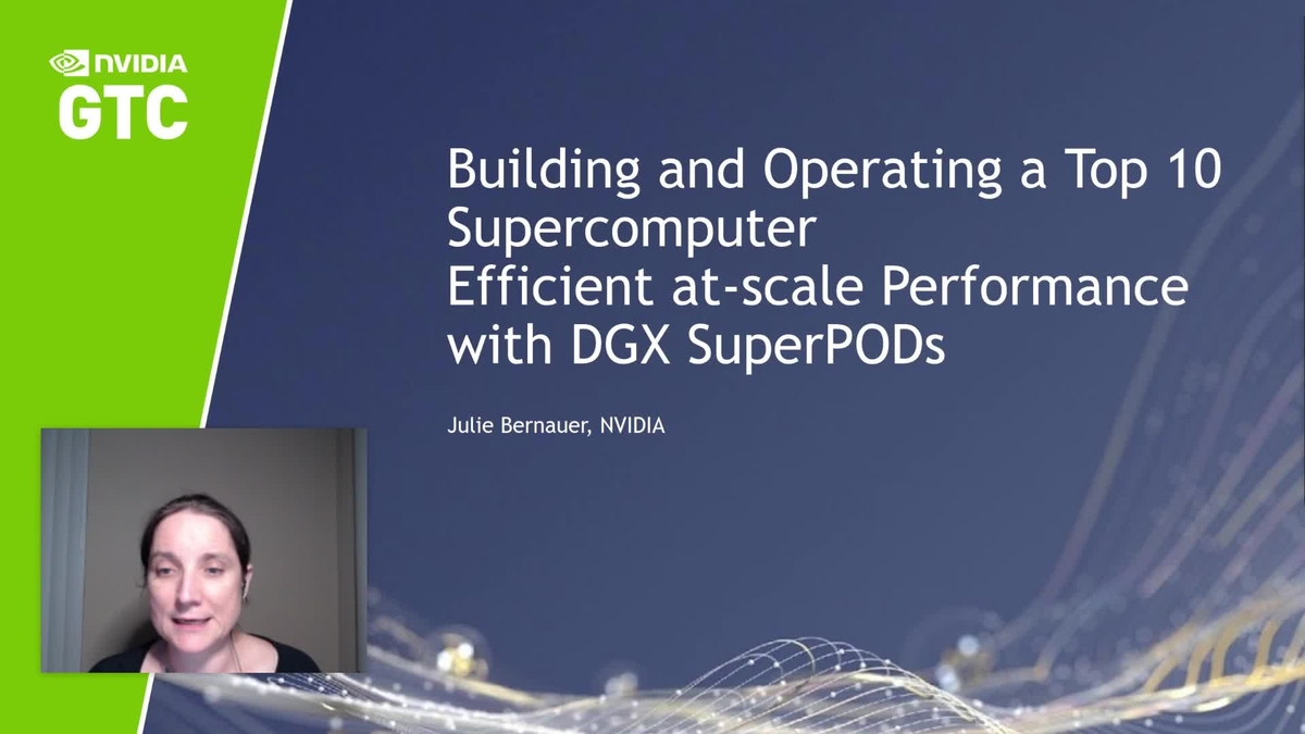 Building And Operating A Top 10 Supercomputer Efficient At Scale Performance With Dgx Superpods