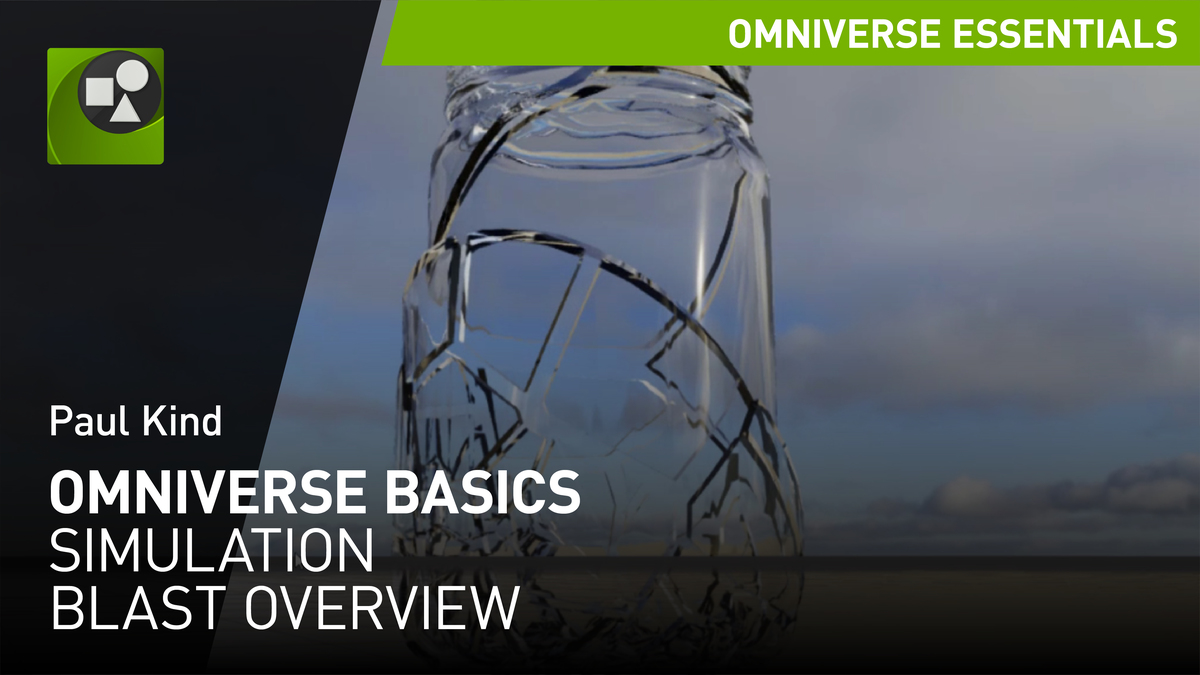 Omniverse Create Simulation Blast Overview Omniverse 2020 Nvidia On Demand