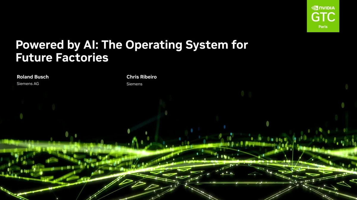 Powered by AI: The Operating System for Future Factories GP1125 | GTC ...