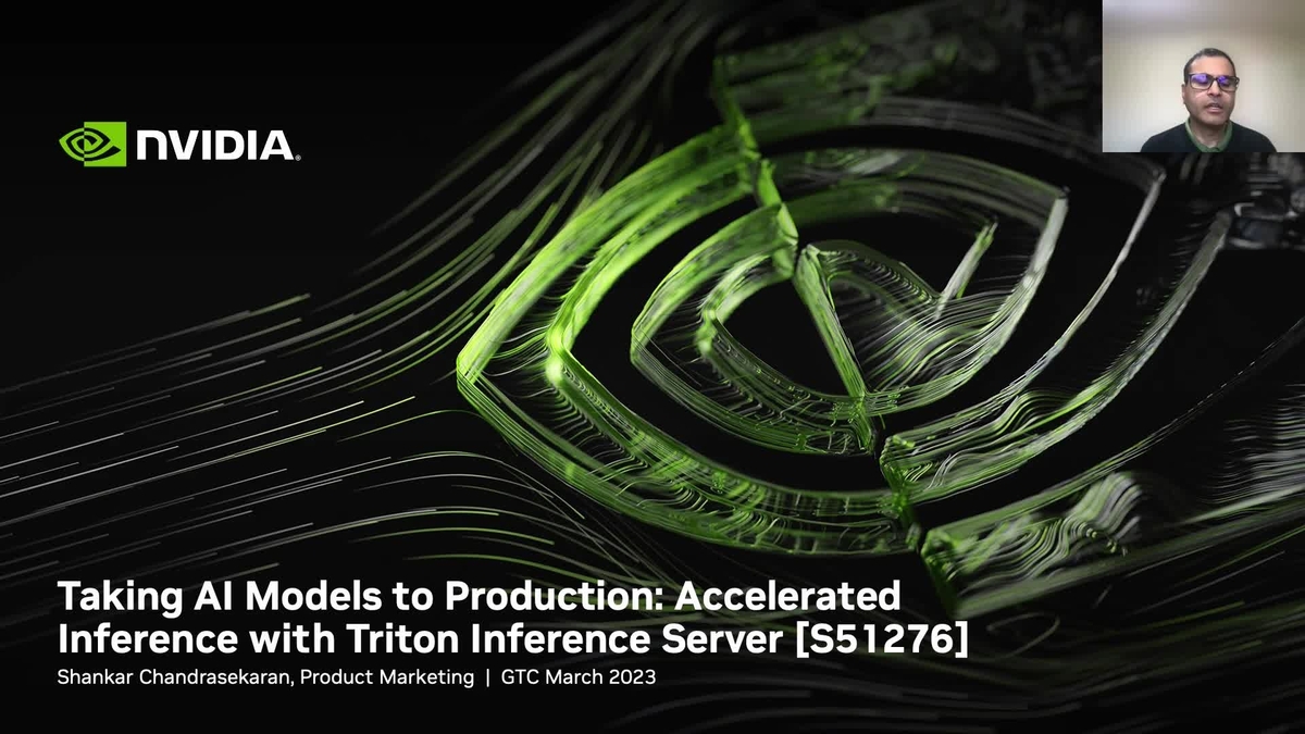 Taking Ai Models To Production Accelerated Inference With Triton Inference Server Nvidia On