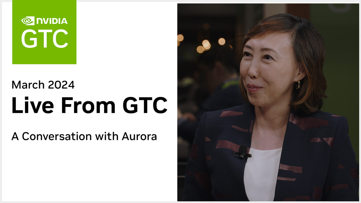 Live From Gtc A Conversation With Aurora Ep64012 Gtc 2024 Nvidia On Demand