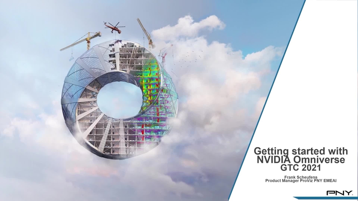 Get Started with NVIDIA Omniverse (Presented by PNY Technologies) | GTC ...