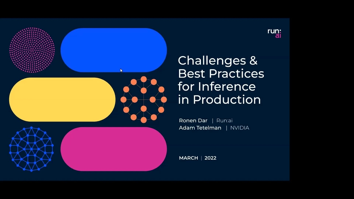 Challenges And Best Practices For Inference In Production Presented By Runai Gtc Digital