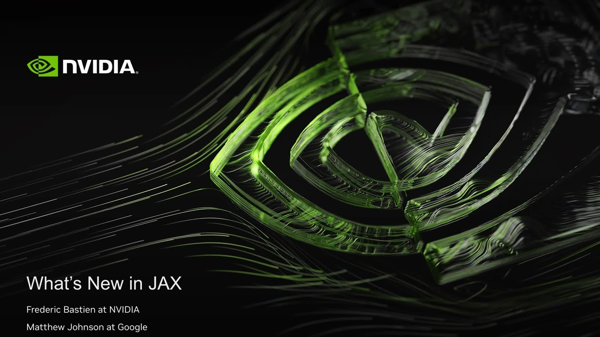 What's New in JAX S62659 | GTC 2024 | NVIDIA On-Demand