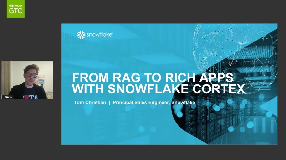 From RAG to Rich Apps with Snowflake Cortex (Presented by Snowflake) | GTC 24 2024 | NVIDIA On ...