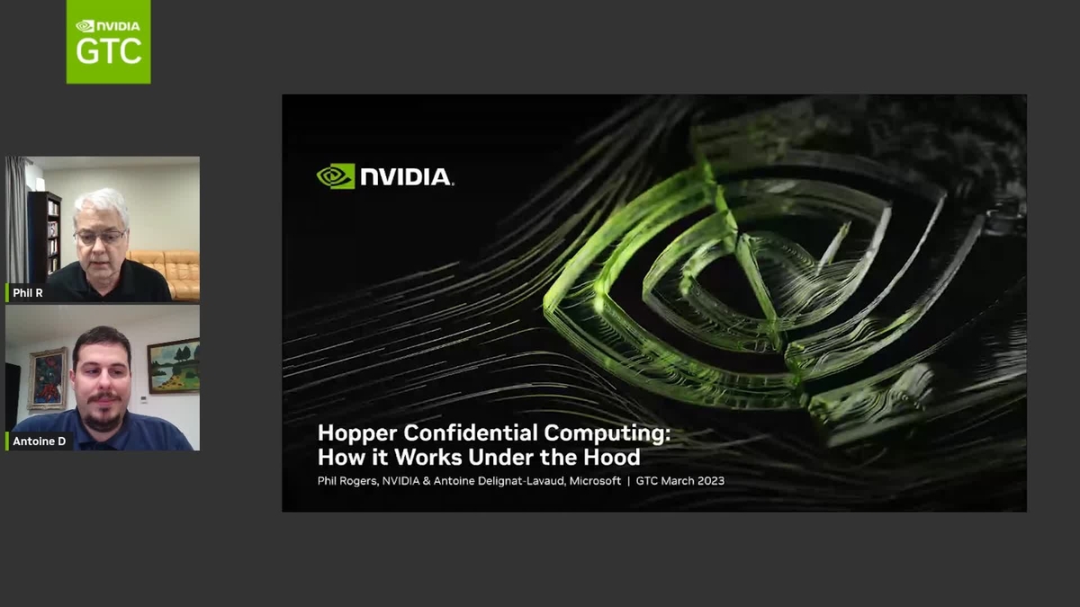 Hopper Confidential Computing: How it Works under the Hood S51709 | GTC Digital Spring 2023 ...