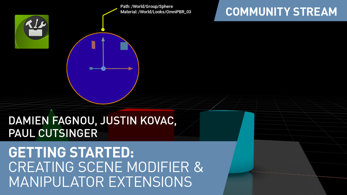 Nvidia Omniverse Stream Getting Started Creating Scene Modifier And Manipulator Extensions