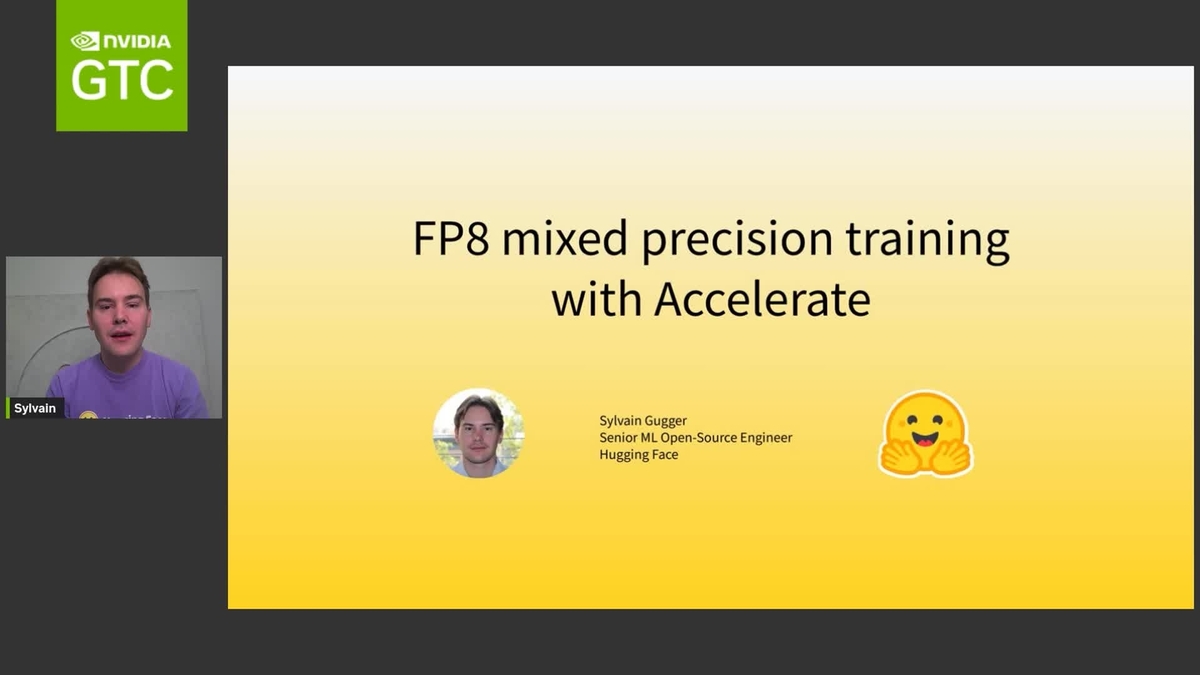 FP8 Mixed-Precision Training with Hugging Face Accelerate | GTC Digital Spring 2023 | NVIDIA On ...