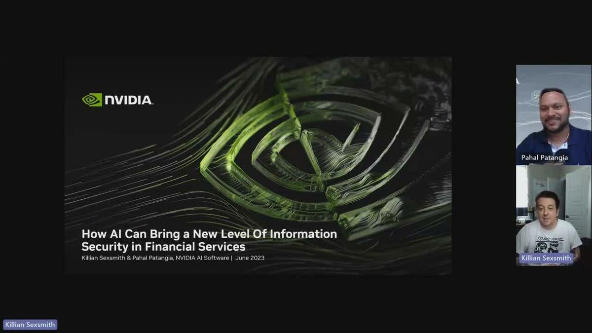 AI-Enabled Cybersecurity for Financial Services | Other 2023 | NVIDIA On-Demand