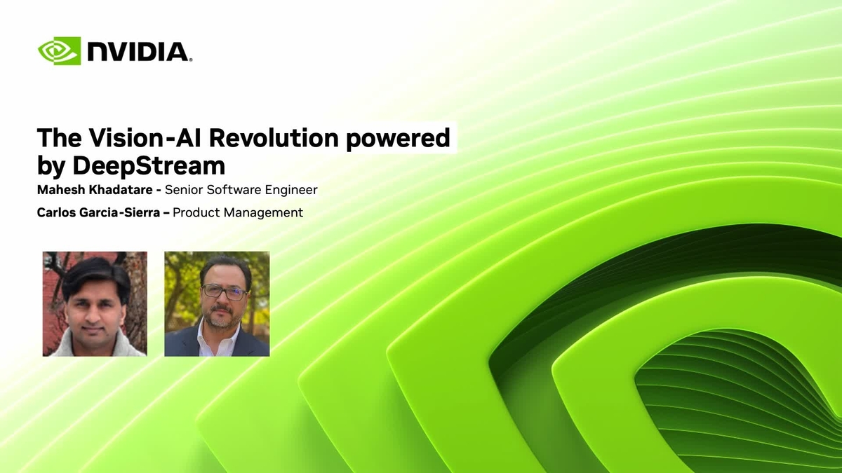 The Vision Ai Revolution Powered By Deepstream Gtc 24 2024 Nvidia On Demand