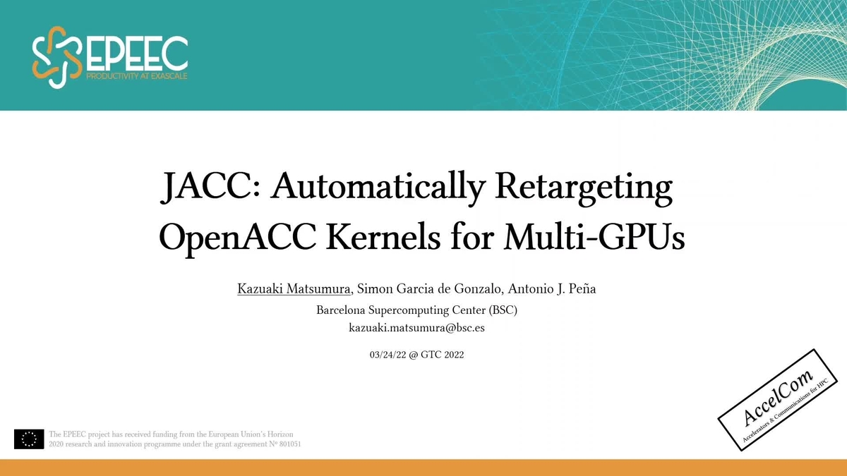 Jacc Automatically Retargeting Openacc Kernels For Multi Gpus Gtc Digital Spring 2022