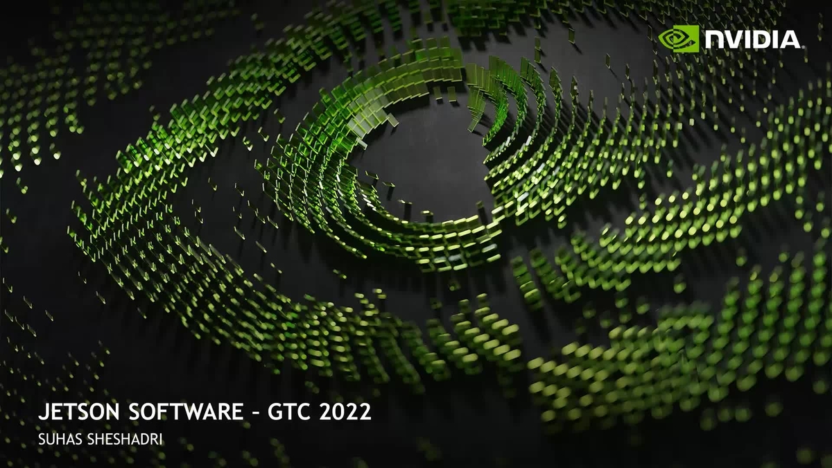 Nvidia Jetson Software Bringing Nvidia Accelerated Technologies To The Edge Gtc Digital