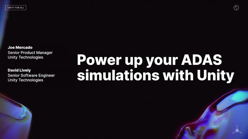 Powering Up ADAS Simulations (Presented by Unity Technologies) | NVIDIA ...