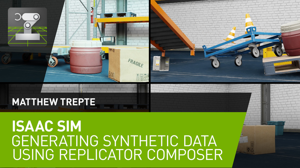 Isaac Sim Generating Synthetic Data Using Replicator Composer Omniverse 2020 Nvidia On Demand