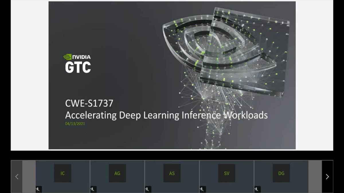 Accelerating Deep Learning Inference Workloads Gtc Digital April 2021 Nvidia On Demand