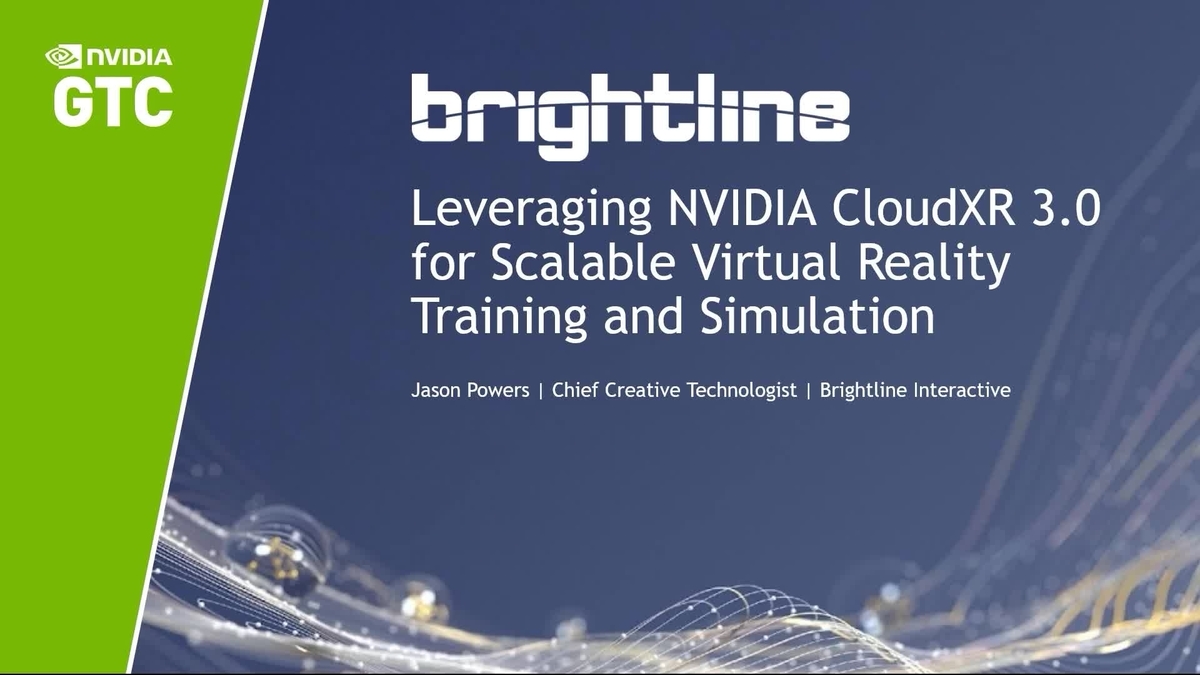 Leveraging NVIDIA CloudXR 3.0 for Scalable Virtual Reality Training and ...