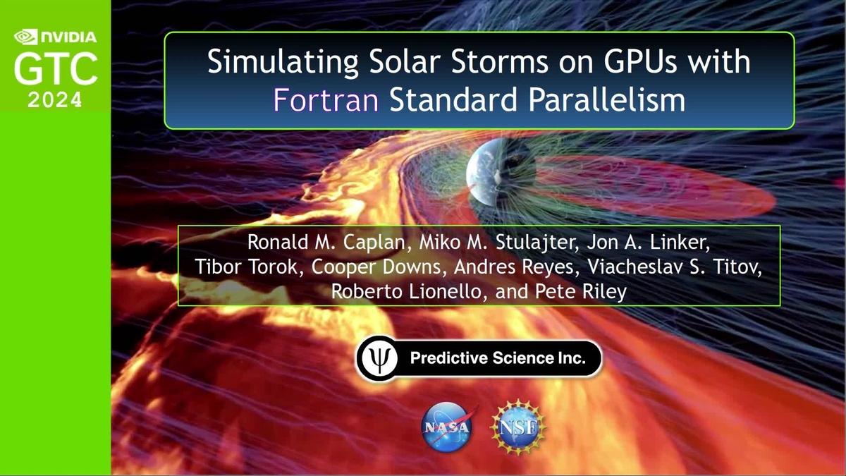 Simulating Solar Eruptions On Gpus Using Fortran Standard Parallelism Gtc 24 2024 Nvidia On