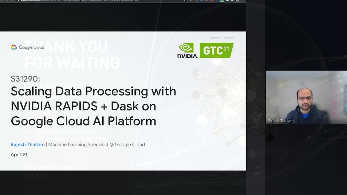 Scaling Data Processing with Dask + Rapids on Google's Cloud AI Platform | GTC Digital April ...