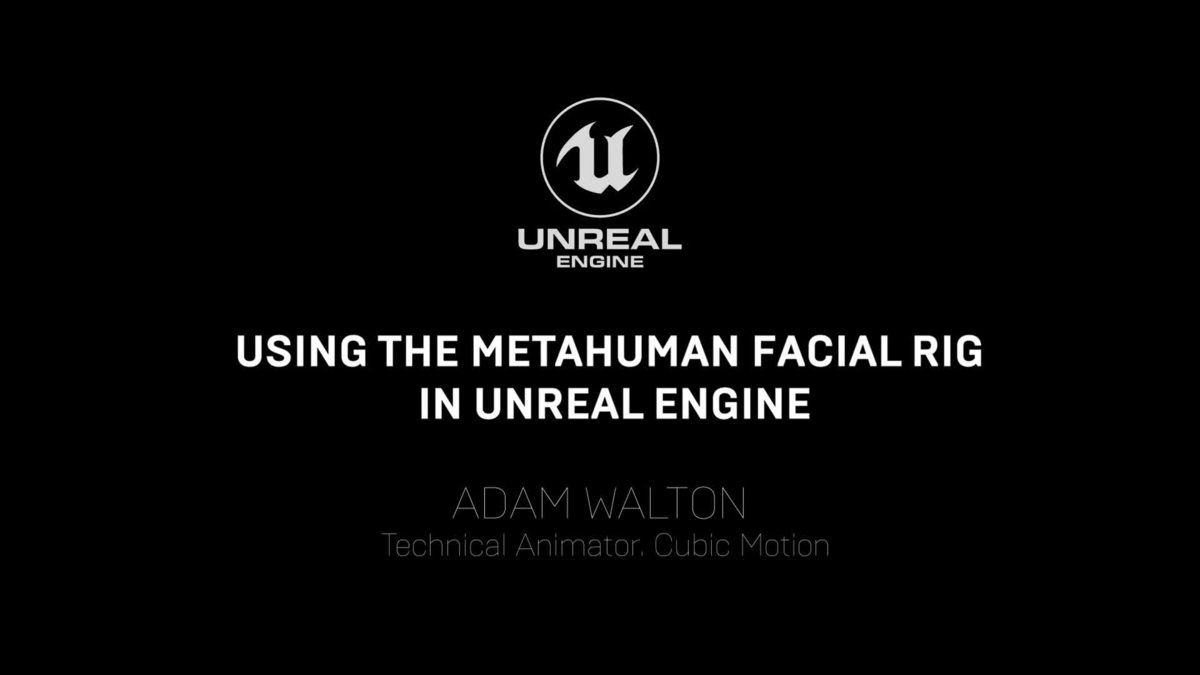 Using the MetaHuman Facial Rig in Unreal Engine (Presented by Epic ...