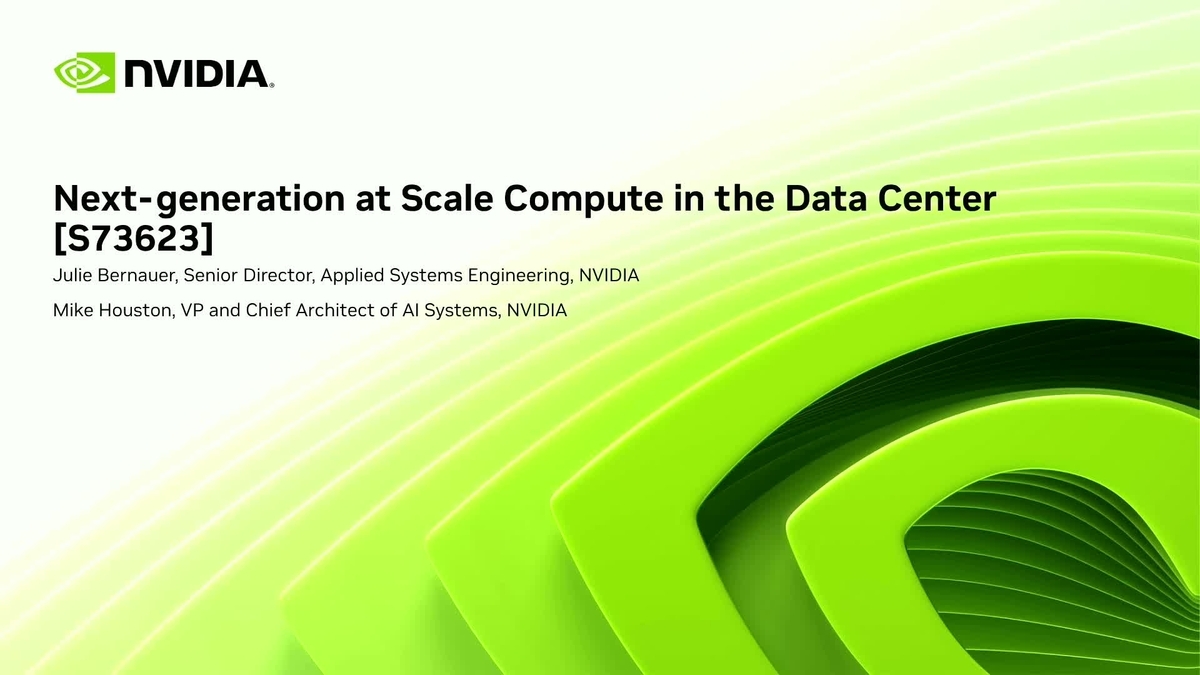 Next Generation At Scale Compute In The Data Center S73623 Gtc 2025 Nvidia On Demand