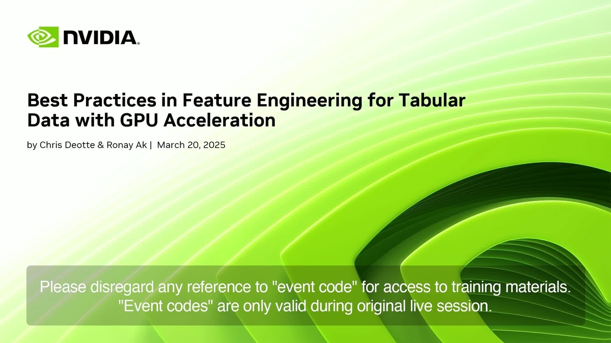 Best Practices In Feature Engineering For Tabular Data With Gpu Acceleration Dlit73713 Gtc