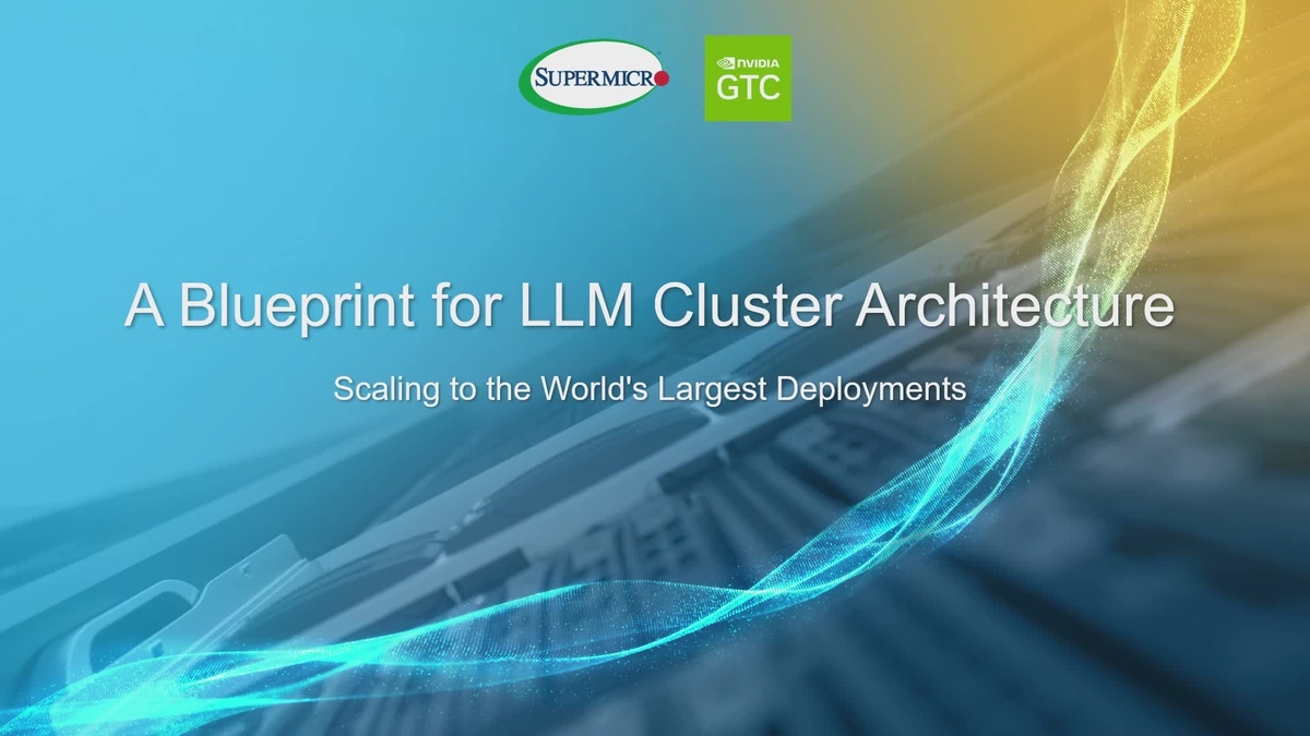 A Blueprint For Llm Cluster Architecture Scaling To The Worlds Largest Deployments Presented
