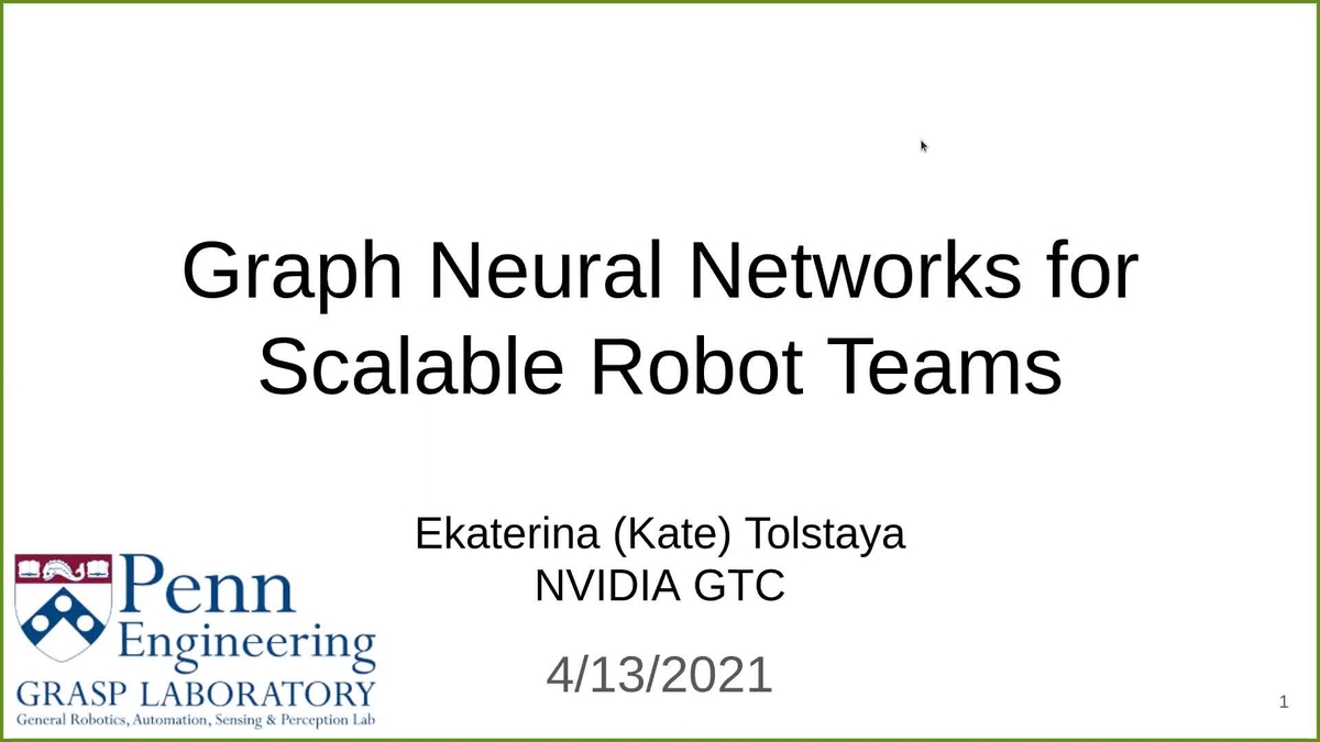 Graph Neural Networks For Scalable Robot Teams Gtc Digital April 2021 Nvidia On Demand