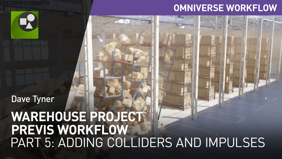 Warehouse Project Previz Workflow Part 5 Adding Colliders And Impulse Omniverse 2020