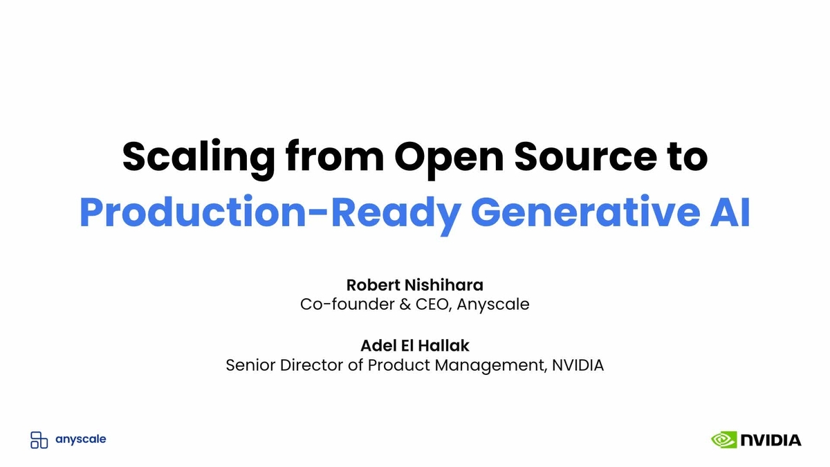 How to Seamlessly Scale from Open Source to Production-Ready Generative AI | GTC 24 2024 ...