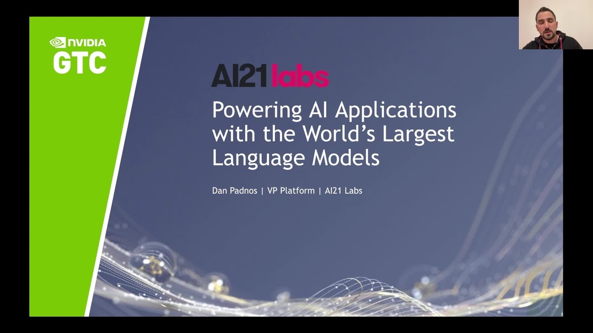 Powering Ai Applications With The Worlds Largest Language Models Gtc Digital Spring 2022