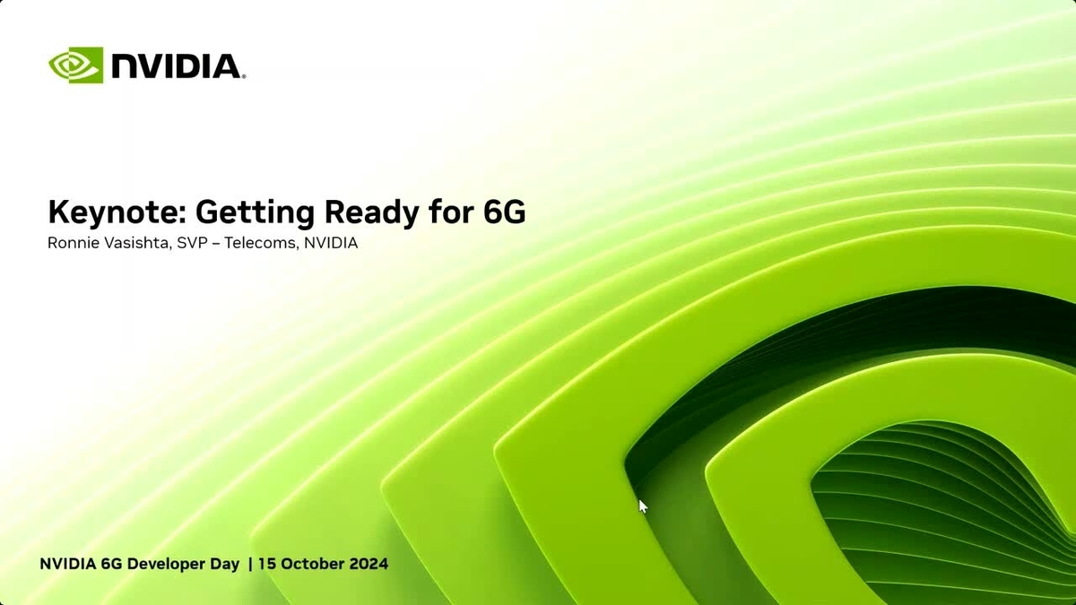 Getting Ready for 6G | Other 2024 | NVIDIA On-Demand