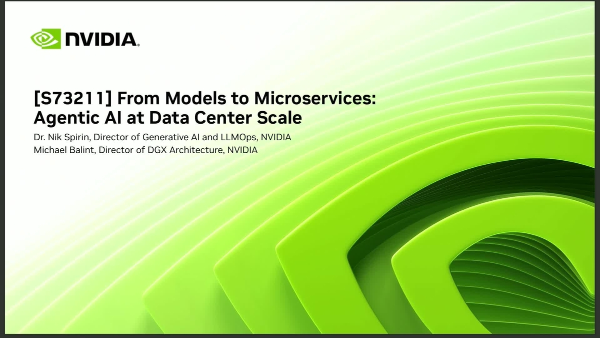 From Models To Microservices Agentic Ai At Data Center Scale S73211 Gtc 2025 Nvidia On Demand