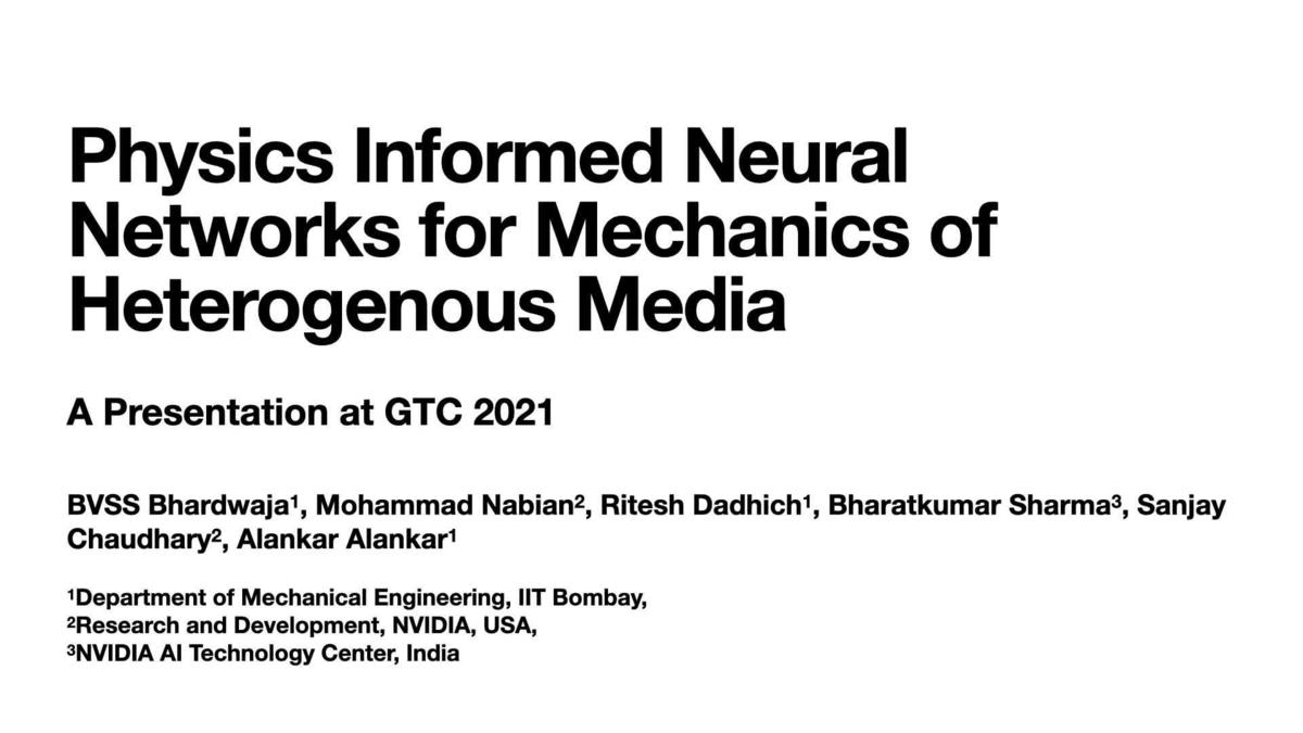Physics-Informed Neural Networks for Mechanics of Heterogenous Media | GTC Digital April 2021 ...