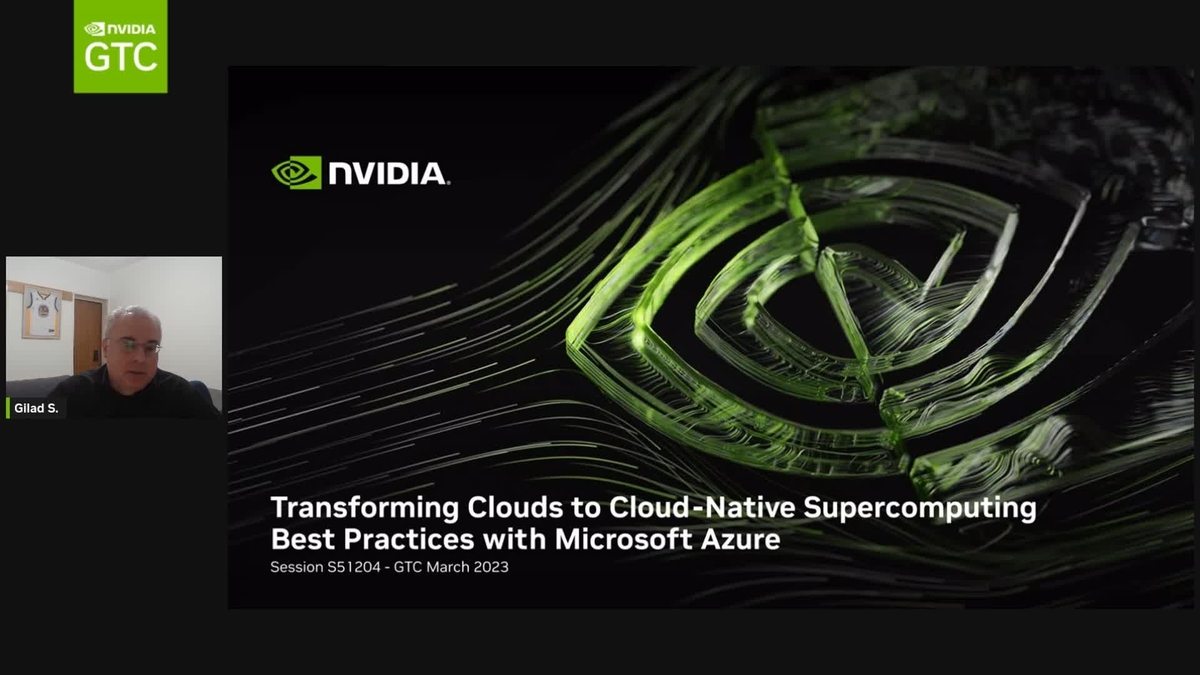 Transforming Clouds To Cloud Native Supercomputing Best Practices With Microsoft Azure Gtc